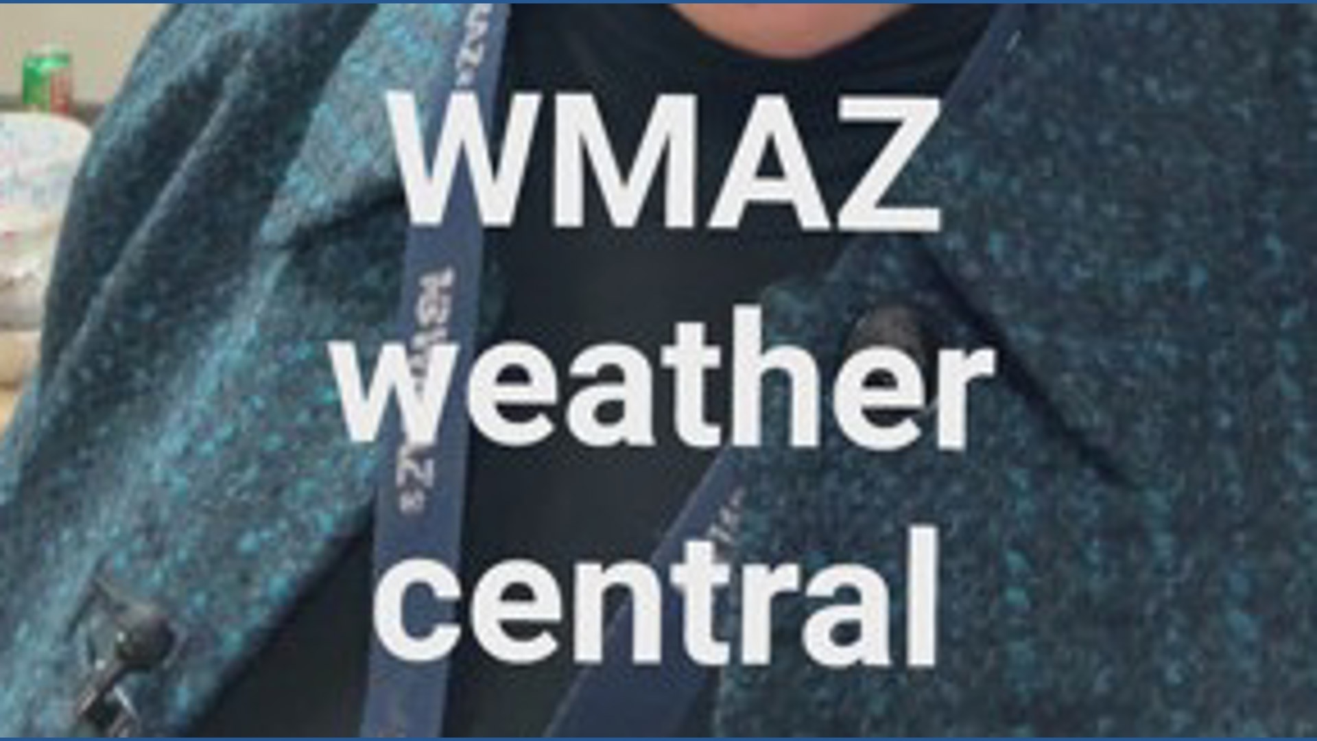 WMAZ weather coverage