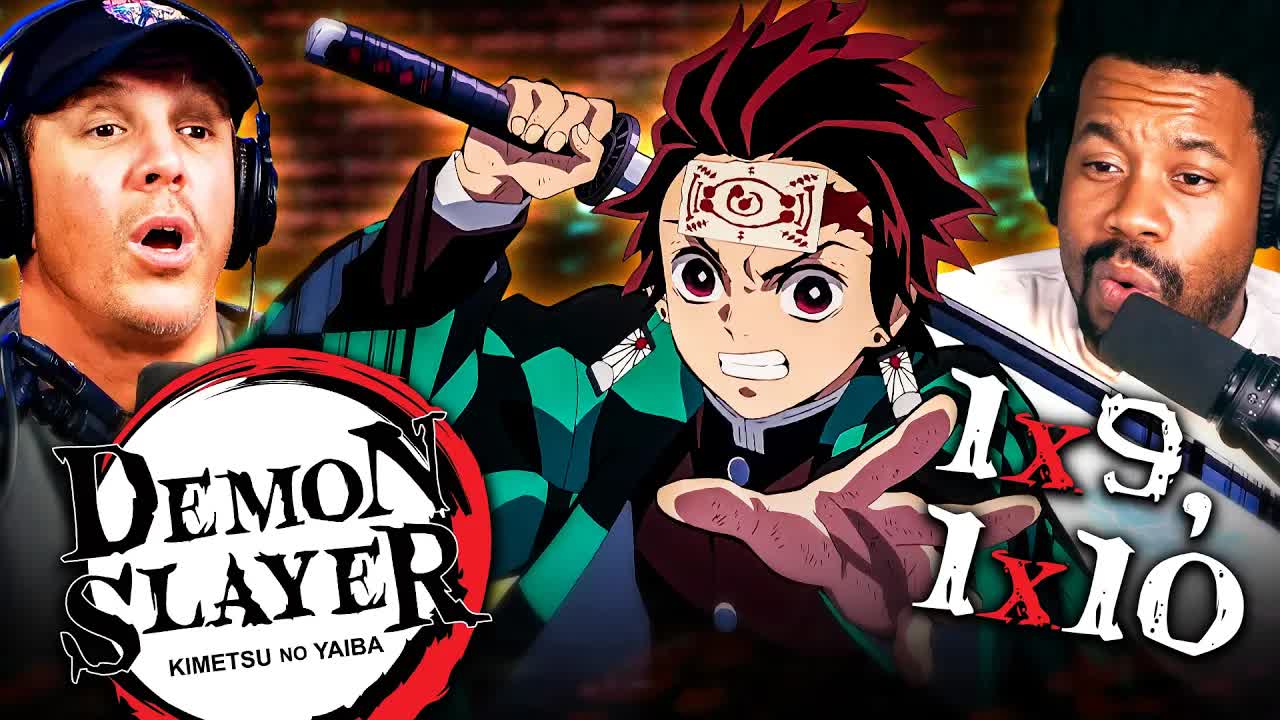 Worth the hype? Demon Slayer reaction! | 1x09 & 1x10 dub | First time ...