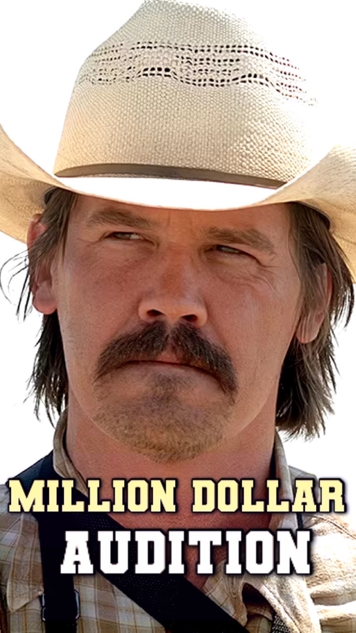 Josh Brolin’s $1 million audition tape that changed his career