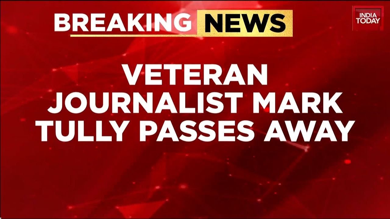 Veteran journalist Sir Mark Tully passes away at 90, remembered for ...