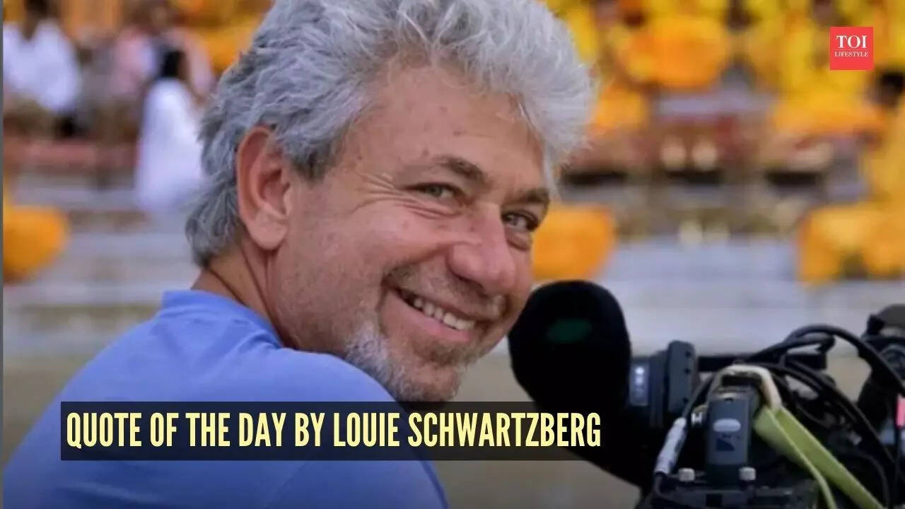 Quote of the day by Louie Schwartzberg: “I think we need to do some ...