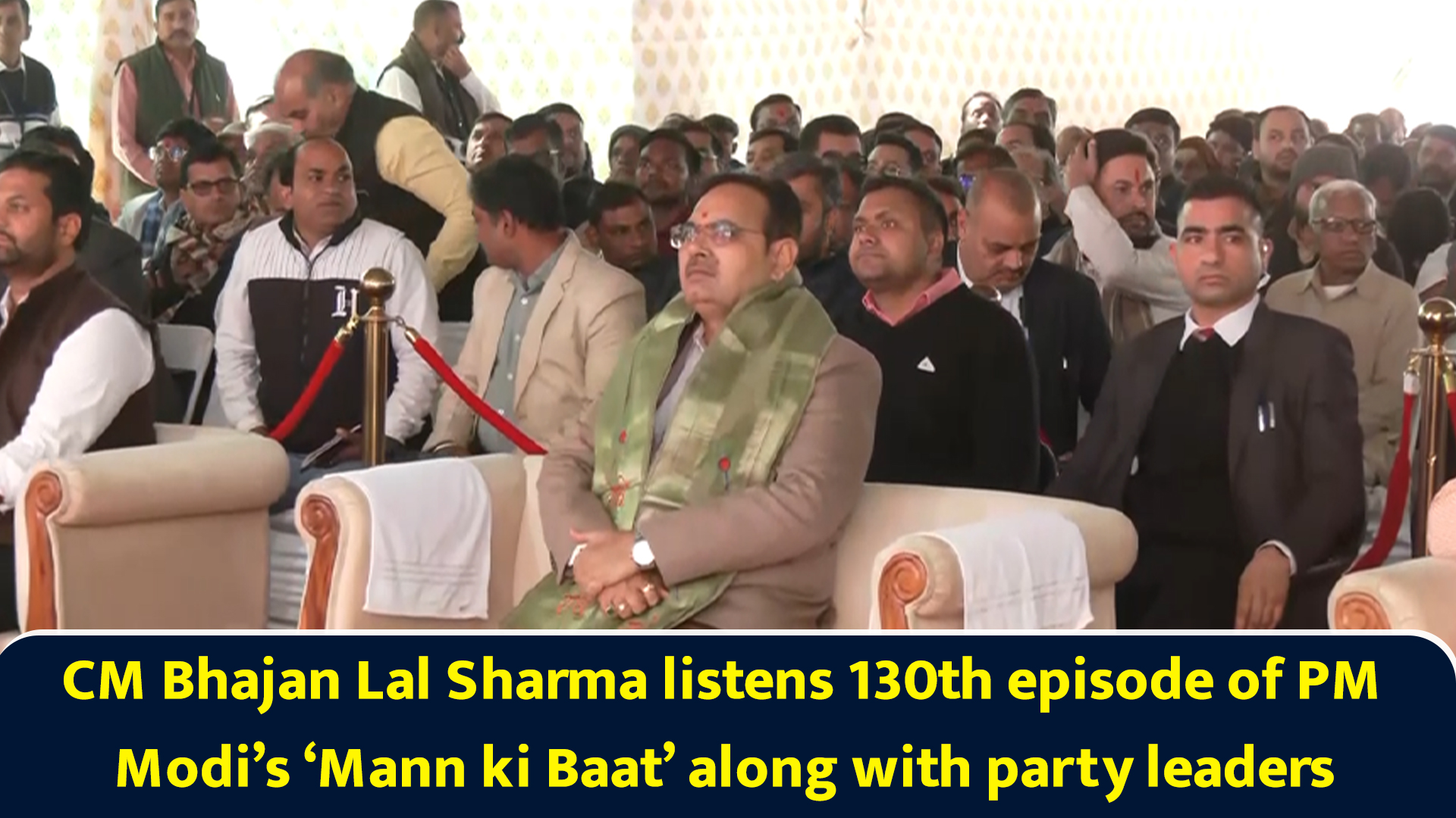 CM Bhajan Lal Sharma listens 130th episode of PM Modi’s ‘Mann ki Baat ...