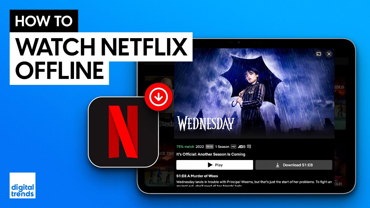 How to download Netflix shows for offline viewing