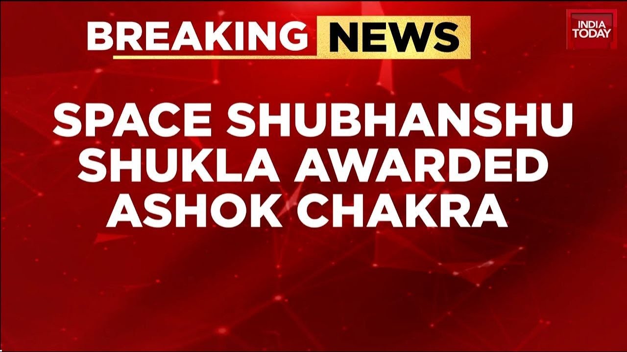 Shubhanshu Shukla awarded Ashok Chakra after historic International ...