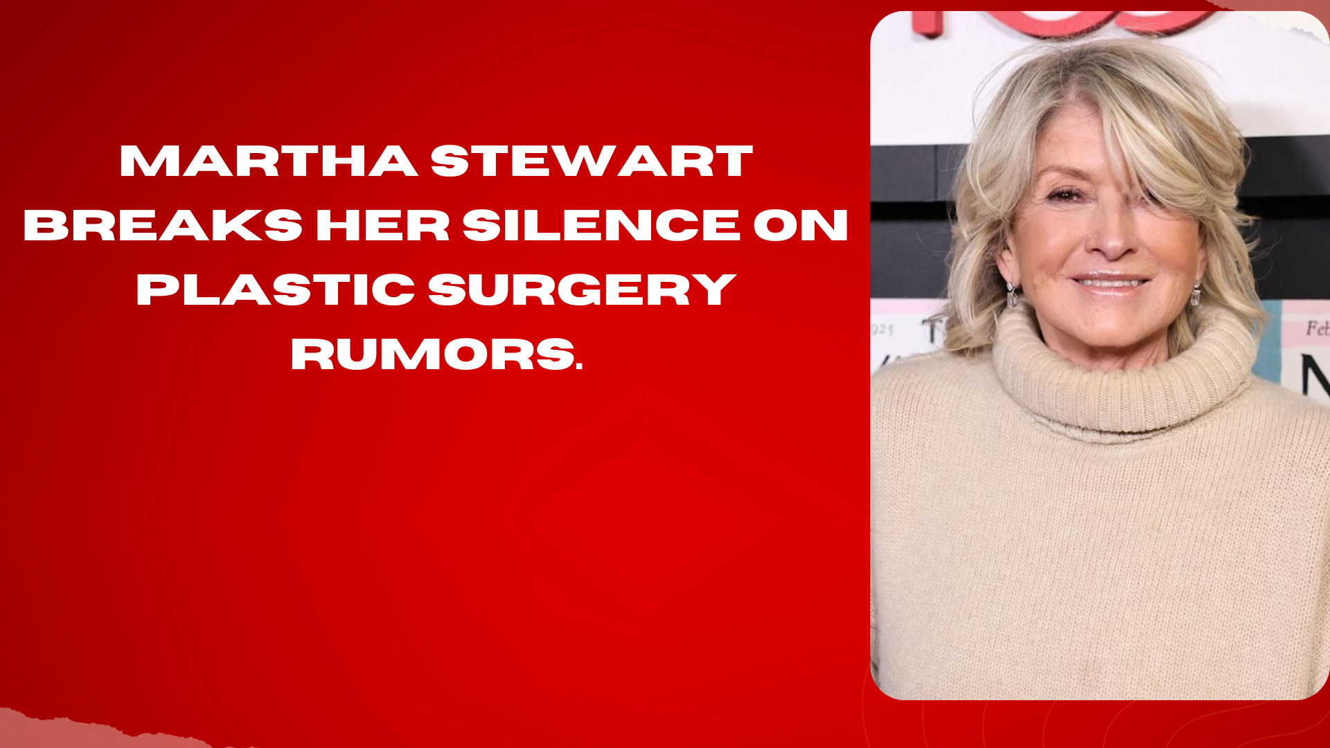 Martha Stewart breaks her silence on plastic surgery rumors