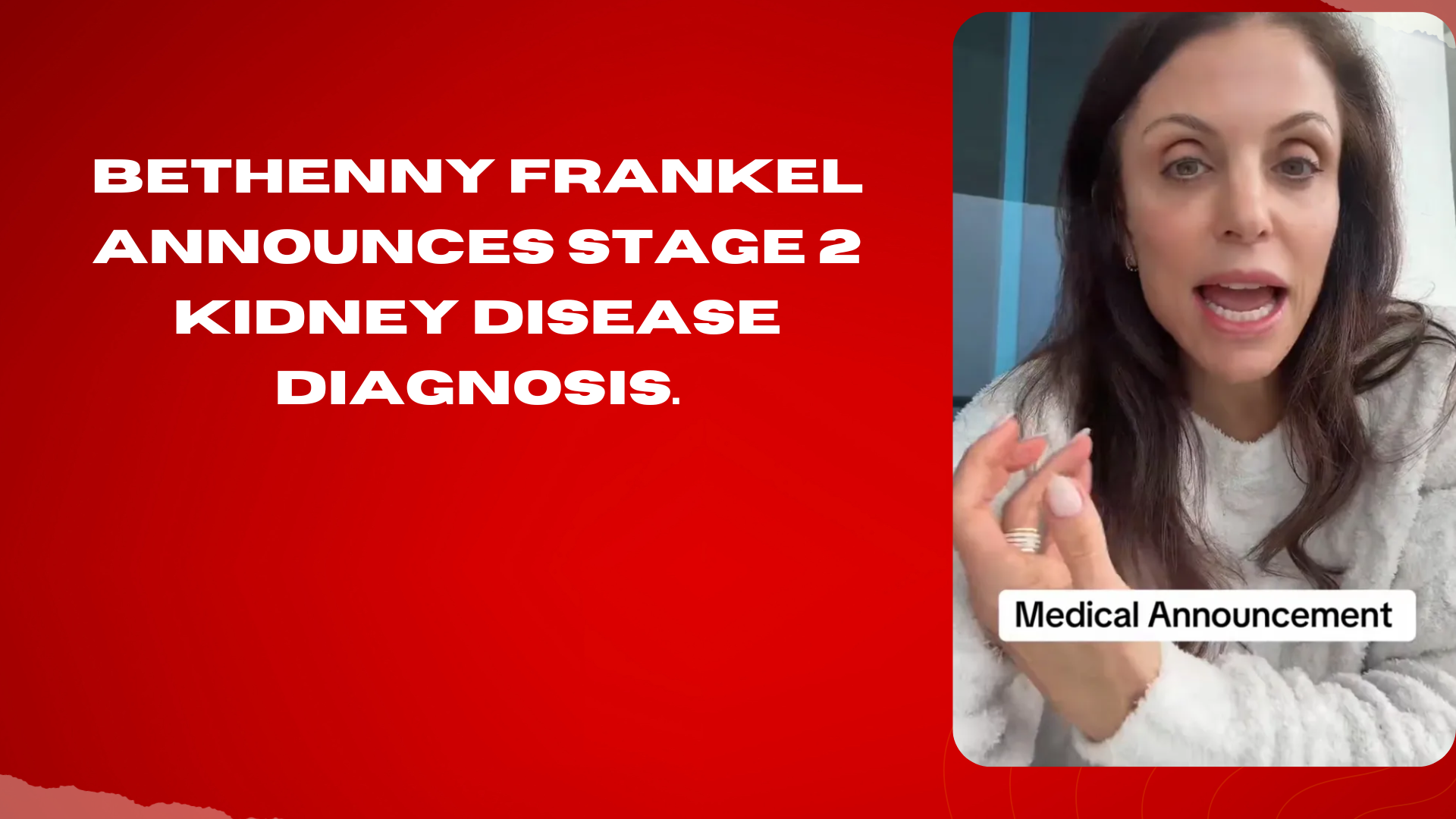 Bethenny Frankel announces stage 2 kidney disease diagnosis