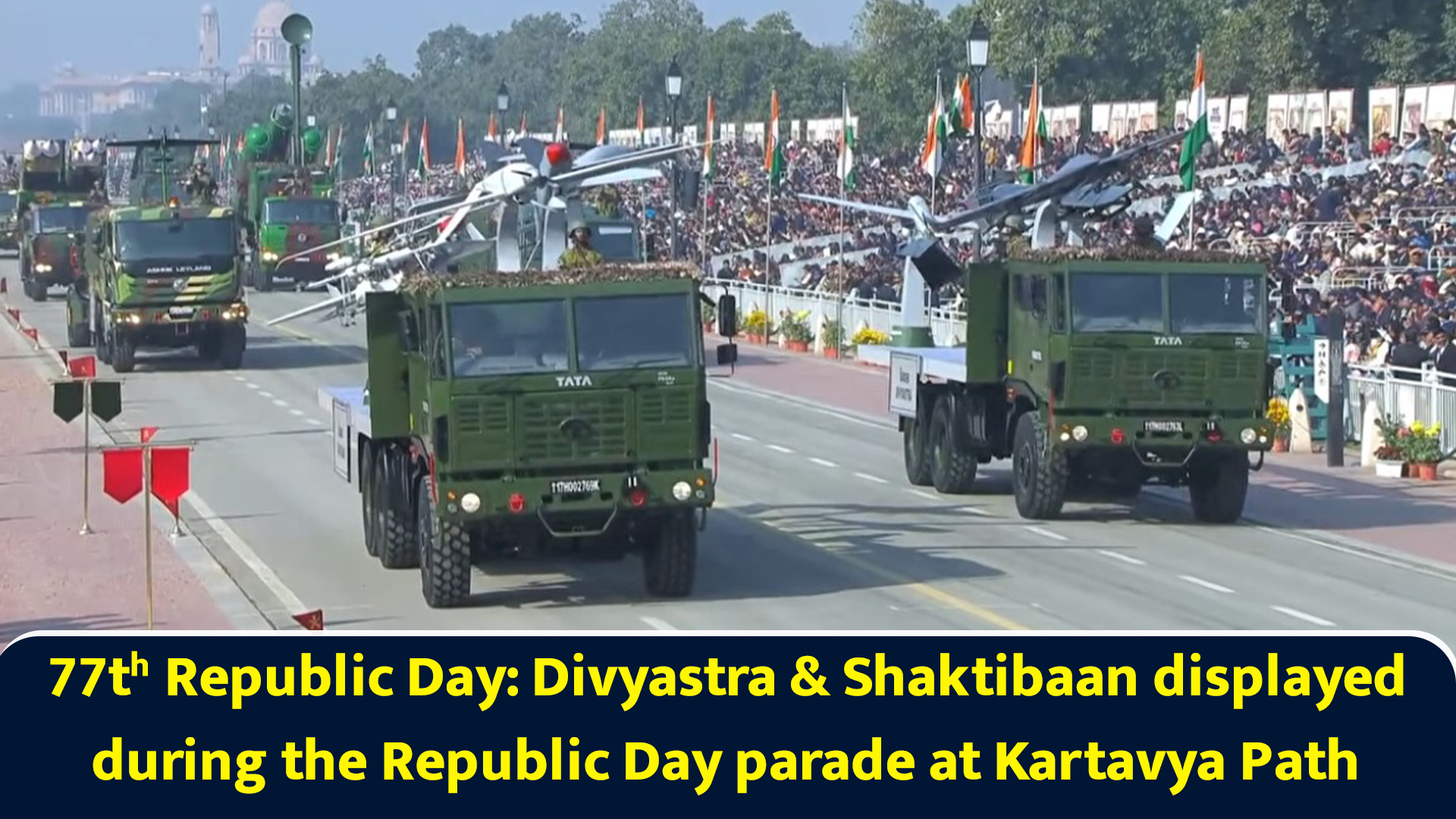 77th Republic Day: Divyastra & Shaktibaan displayed during the Republic ...