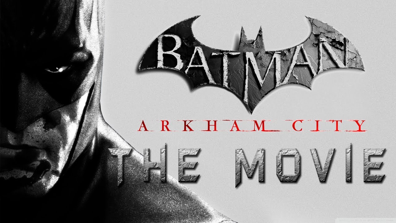 Batman: Arkham City the movie