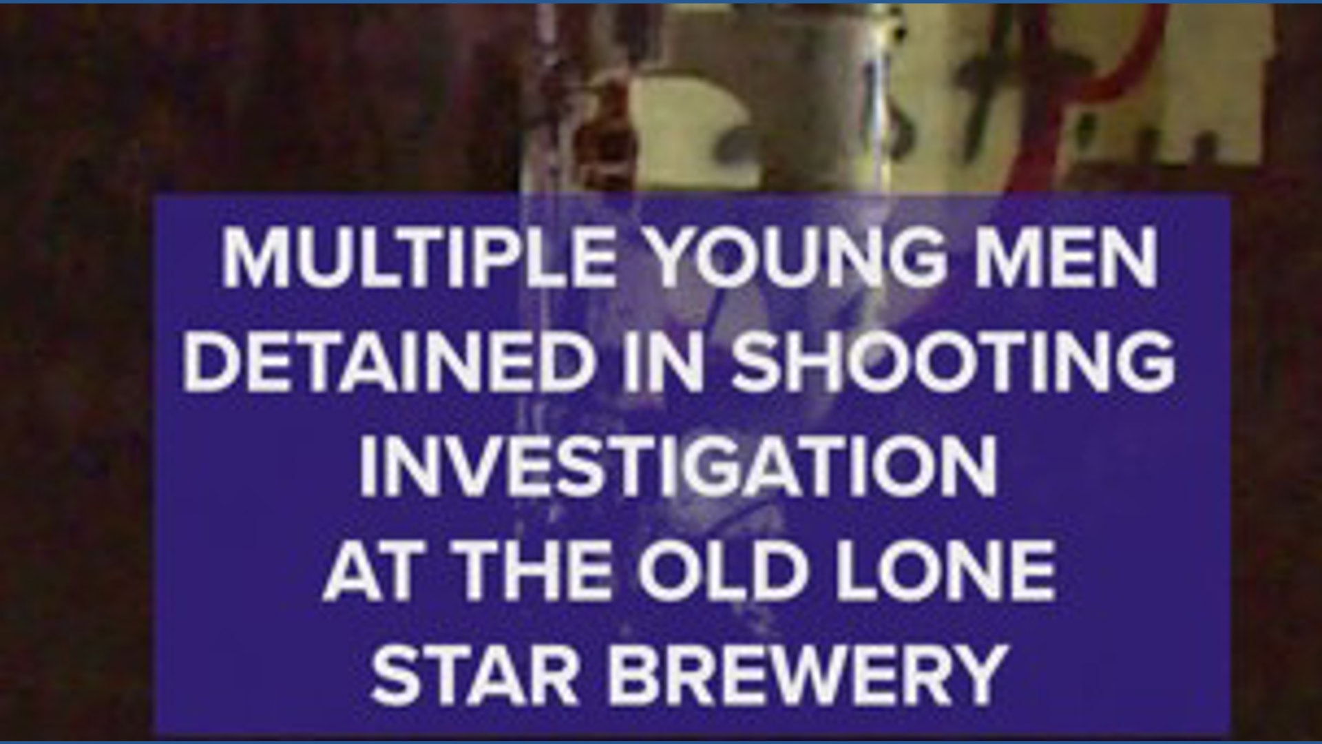 Shooting investigation at Old Lone Star Brewery in San Antonio