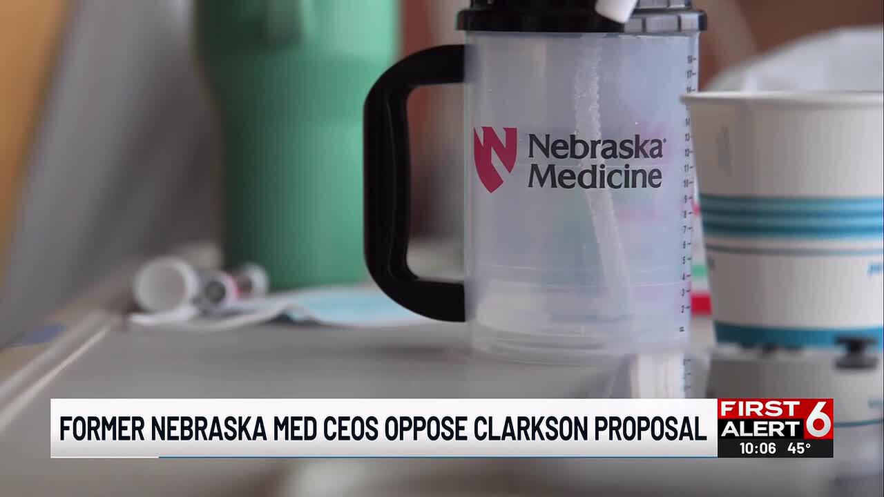 Former Nebraska Medicine CEOs oppose Clarkson proposal as 'state takeover'