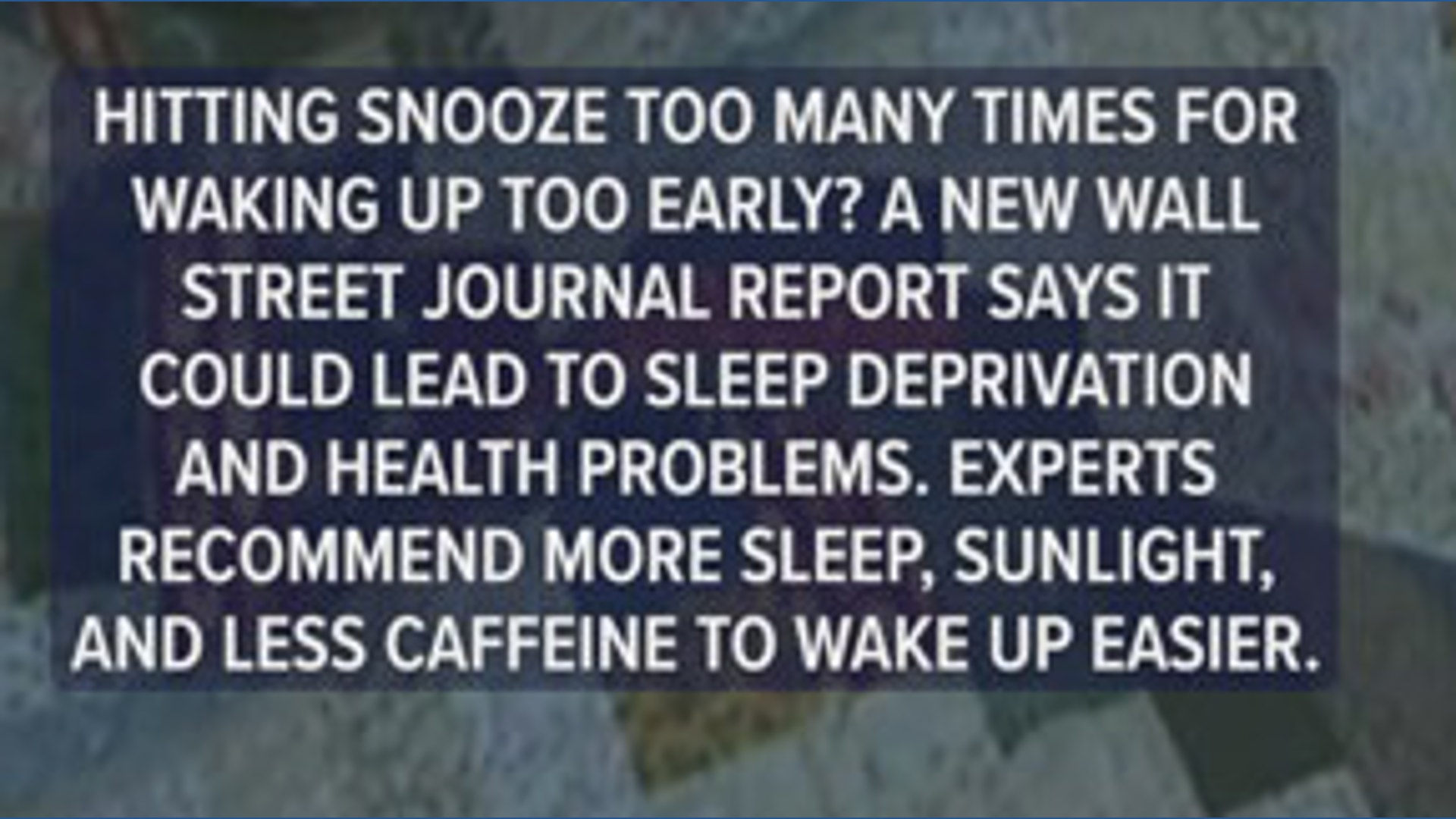 Snooze you lose?