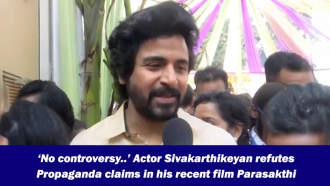 ‘No controversy’ Actor Sivakarthikeyan refutes propaganda claims in his ...