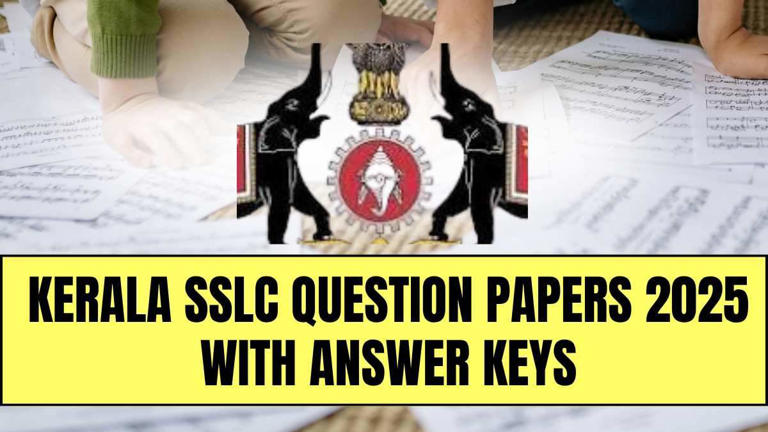 Kerala SSLC question papers 2025 with answer keys: Download subject ...