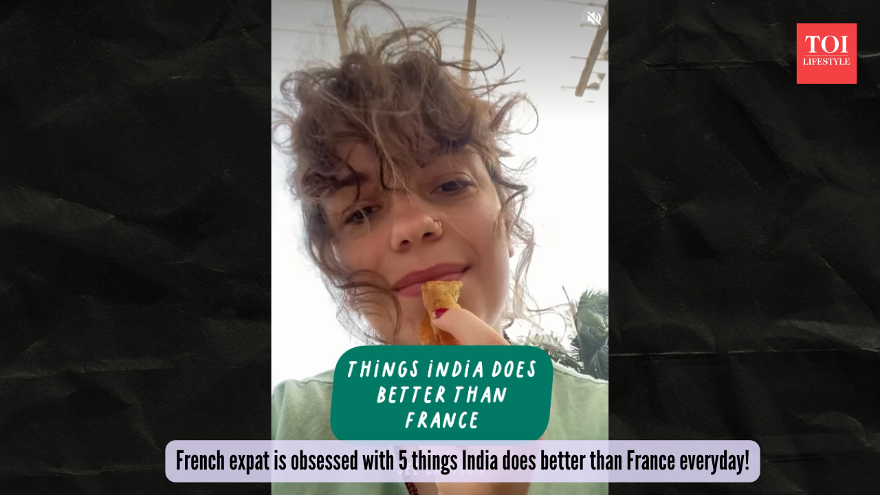 Viral: French expat is obsessed with 5 things India does better than ...