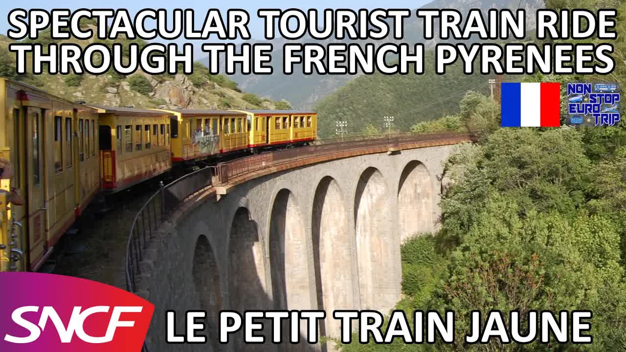 Le Petit Train Jaune / Breathtaking Pyrenees mountain train / French ...