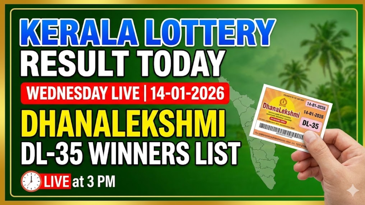 DhanaLekshmi DL-35 Kerala lottery result today live – 14 January 2026 ...