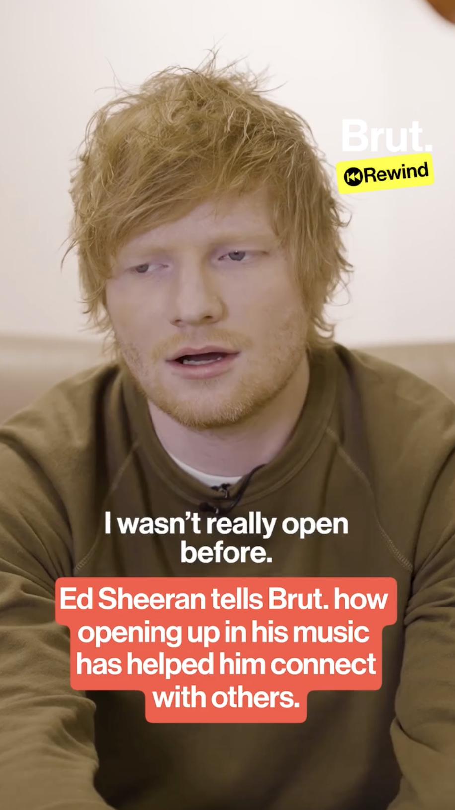 Ed Sheeran tells Brut. how opening up in his music has helped him ...