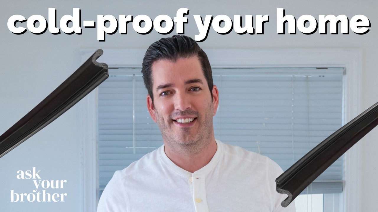 Make your home cold-proof with expert Property Brothers tips