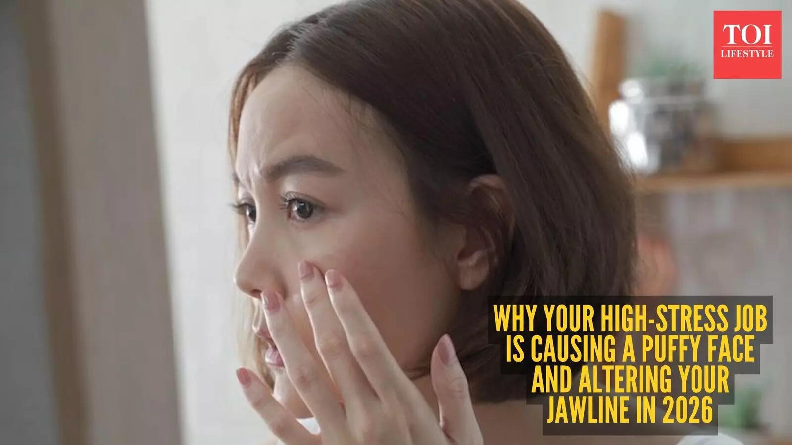 Puffy face? Why your high-stress job is changing your jawline on the ...