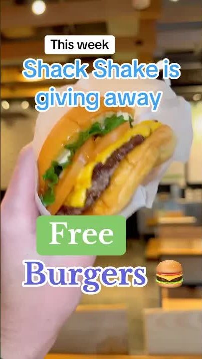 How to get free Shake Shack burgers
