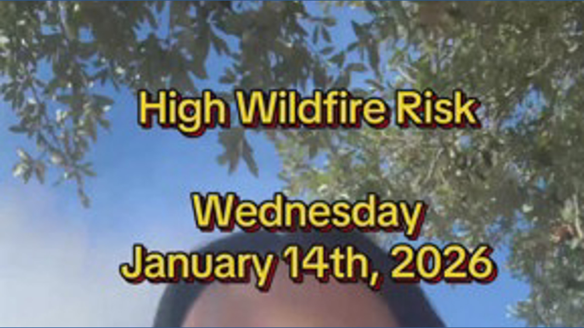 High risk for wildfires Jan. 14