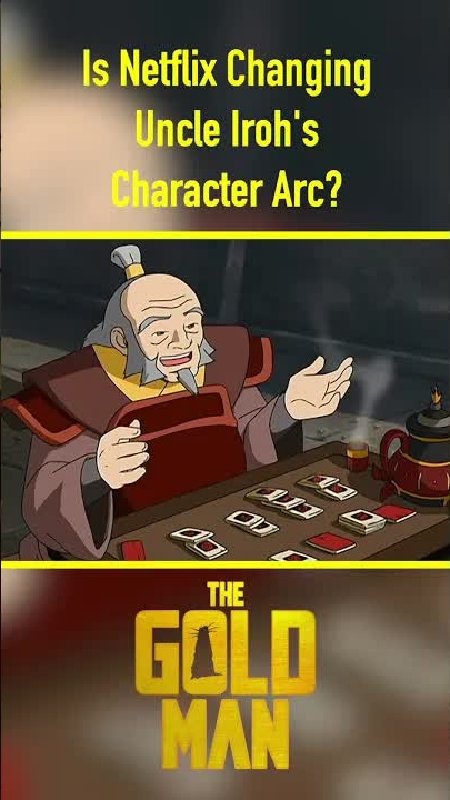Is Netflix changing Uncle Iroh's character arc? #shorts