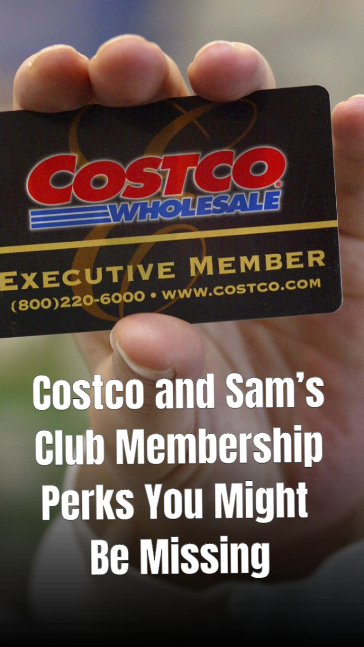 Don't miss these perks of Costco and Sam's Club membership