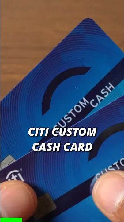 Get approved for 2 Citi Custom Cash cards