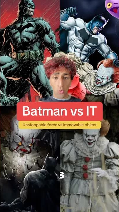 Batman vs IT