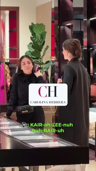 How to pronounce Carolina Herrera (CH)