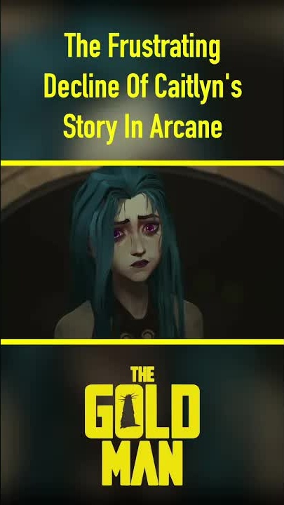 The frustrating decline of Caitlyn's story in Arcane #shorts
