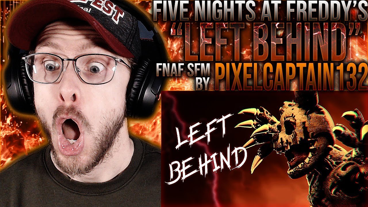 Vapor reacts #1051 | [SFM] FNAF song sequel animation Left Behind by ...