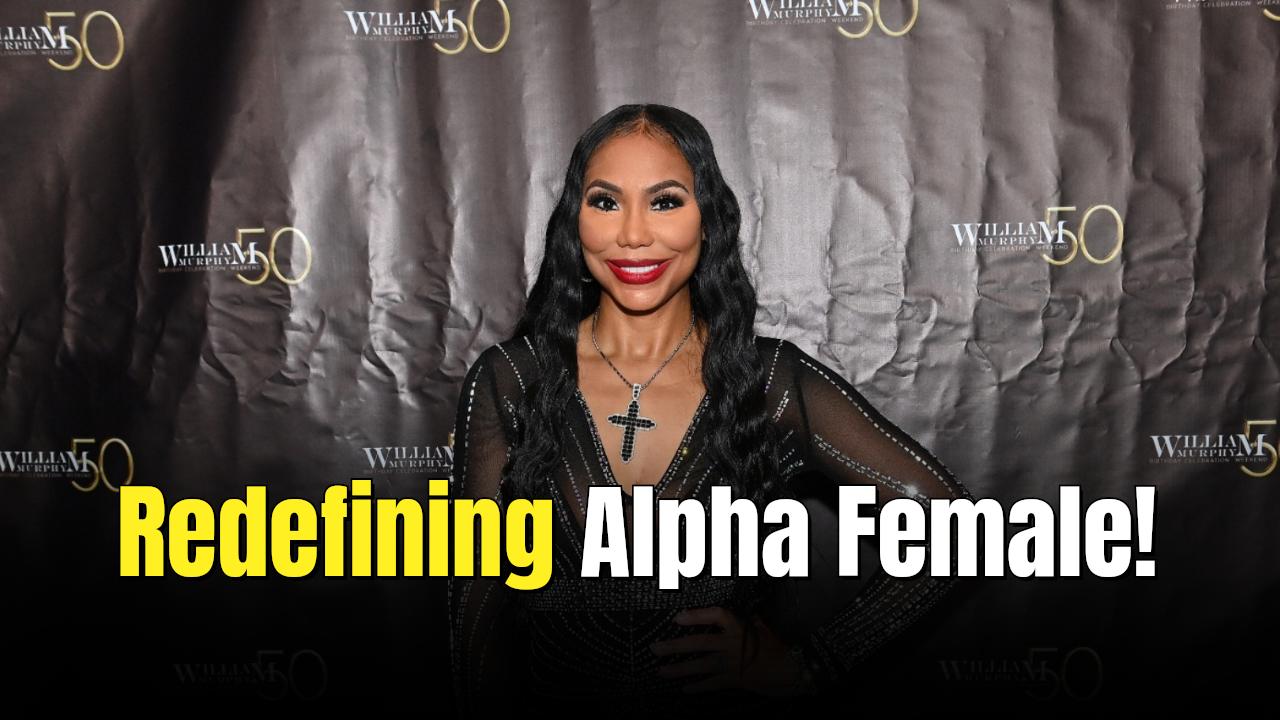 Tamar Braxton says she’s a recovering alpha female and is ready to be a ...