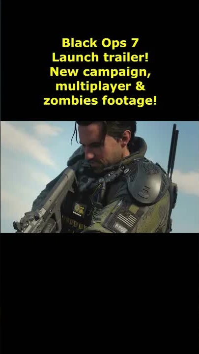 New Black Ops 7 launch trailer! New zombies & campaign footage! Ashes ...