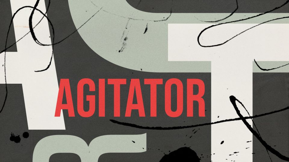 Word of the week: Who gets called an ‘agitator’?