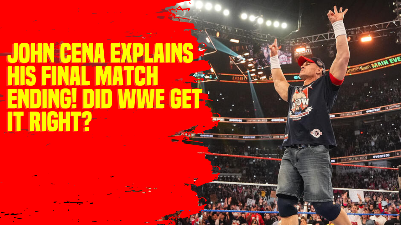 John Cena explains his final match ending! Did WWE get it right # ...