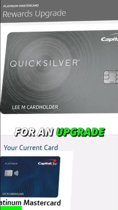 Upgrade Capital One credit card: Platinum to Quicksilver