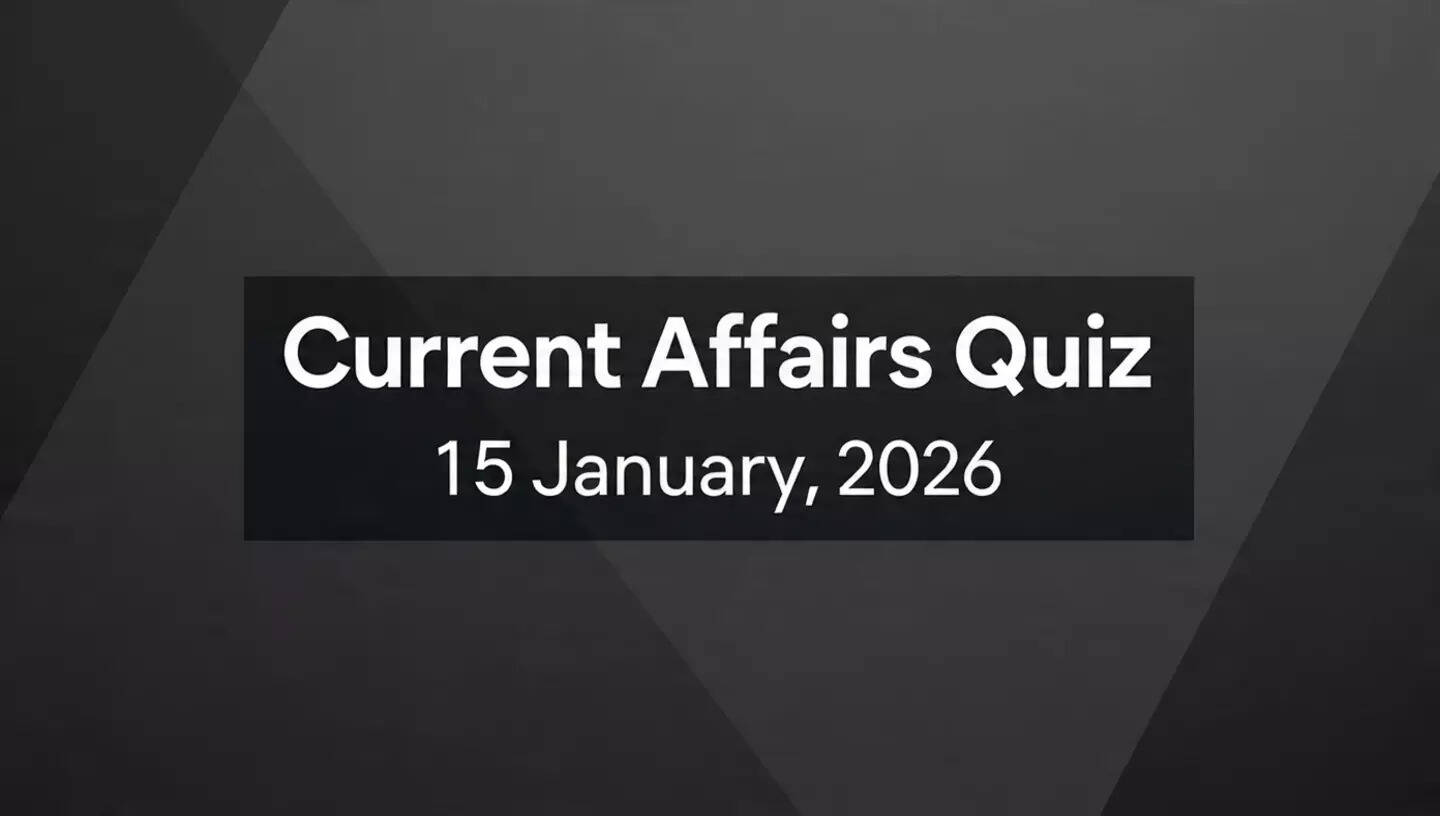GK quiz today, 15 January, 2026; latest current affairs questions & answers