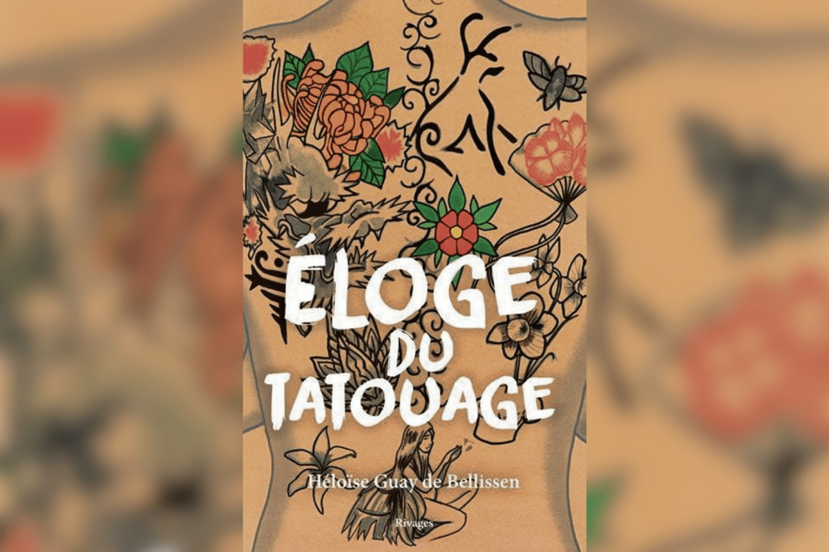 « Éloge du tatouage » : journal de bord d’une femme au corps en cours d ...