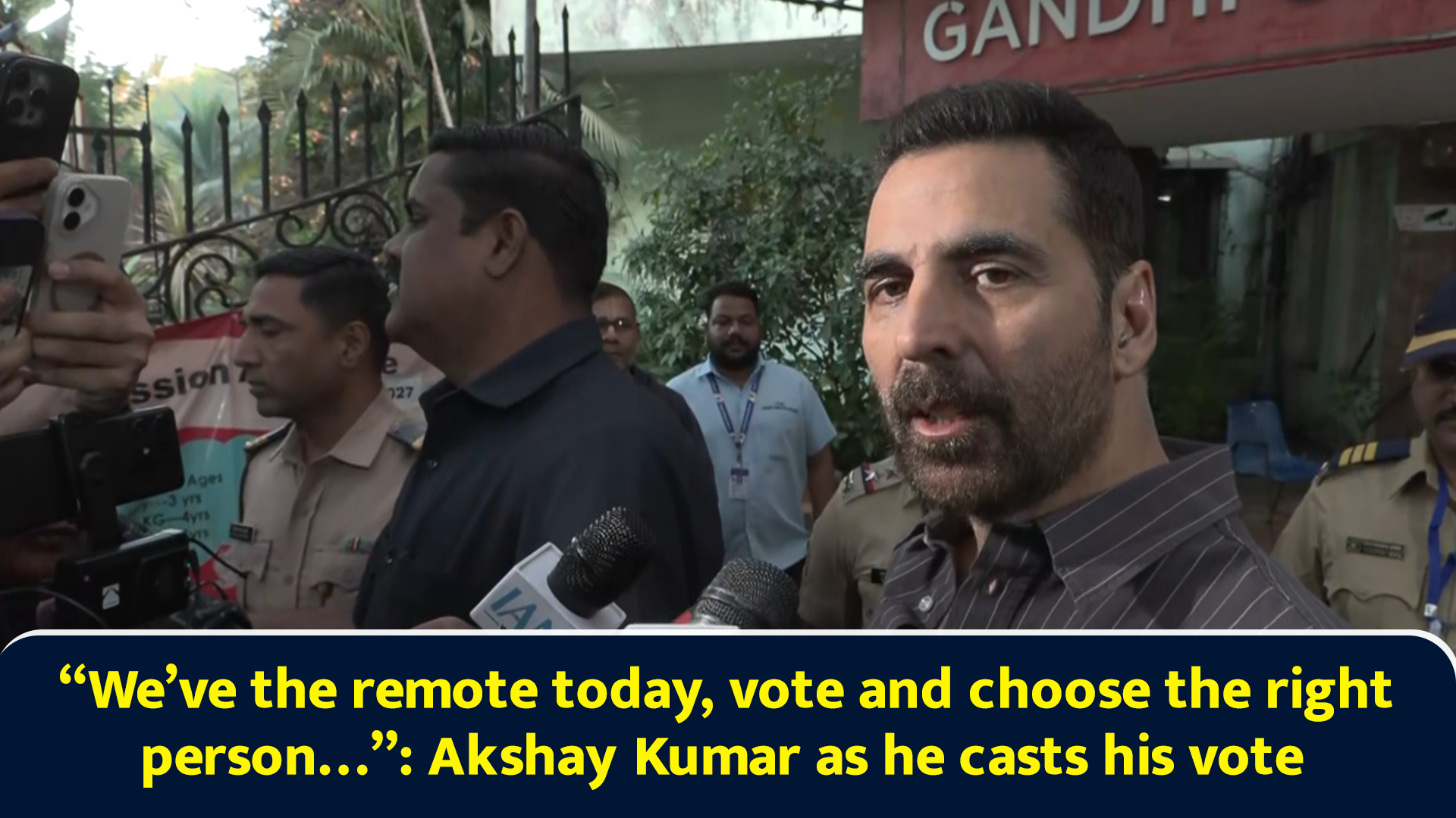 “We’ve the remote today, vote and choose the right person…”: Akshay ...