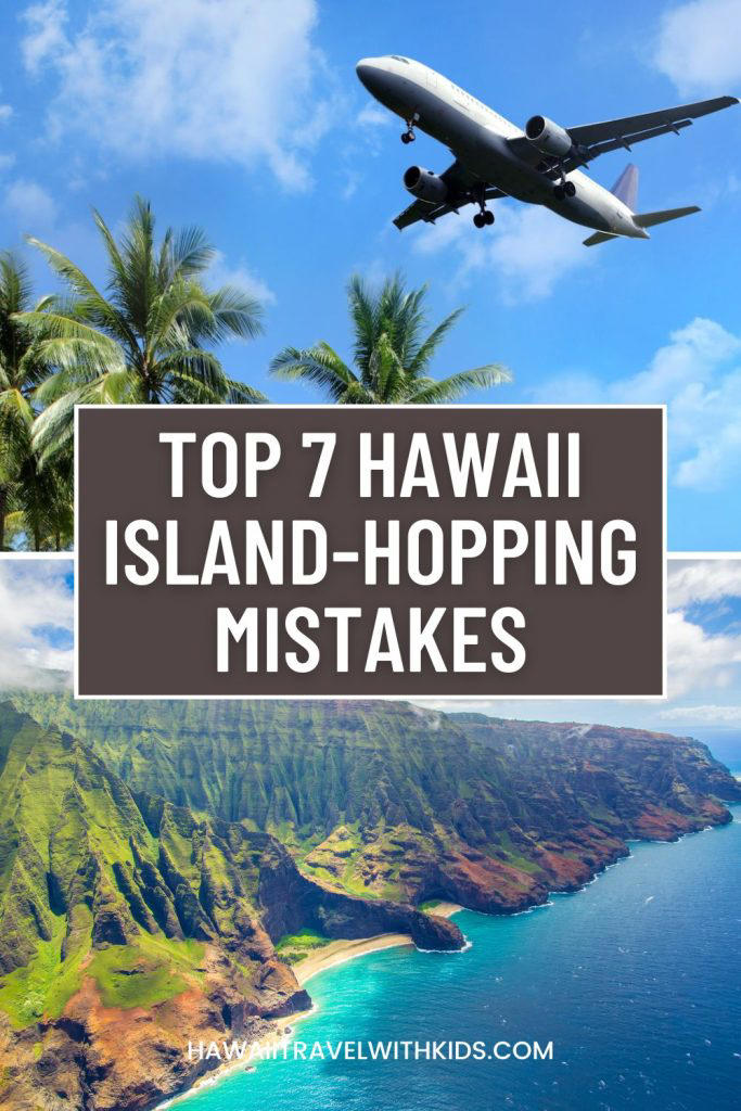 7 island hopping mistakes ruining Hawaii family vacations