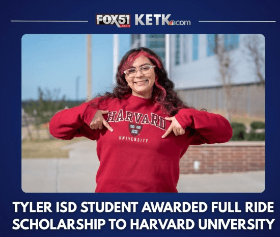 Tyler ISD student awarded full ride scholarship to Harvard