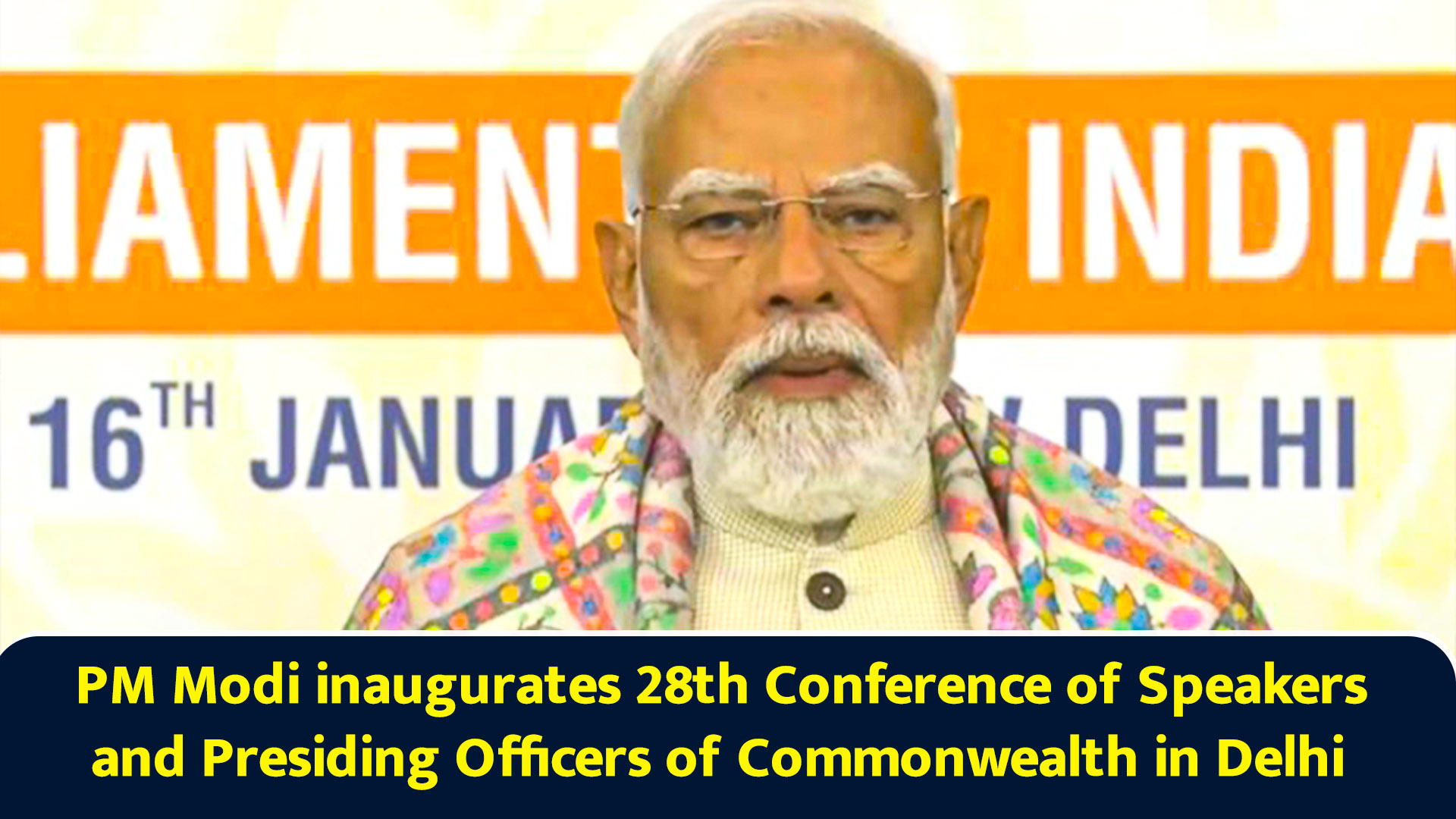 PM Modi inaugurates 28th Conference of Speakers and Presiding Officers ...
