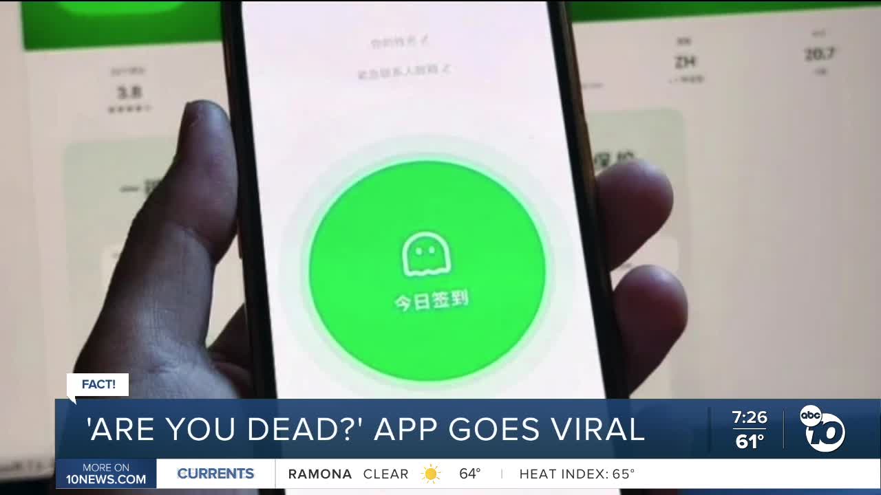 Fact or fiction: App that makes sure you're not dead popular in China?