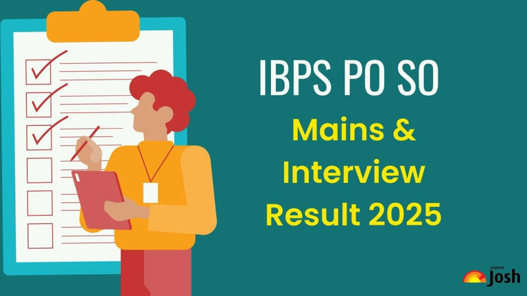 IBPS PO, SO mains exam and interview result 2025-26 out at ibps.in ...