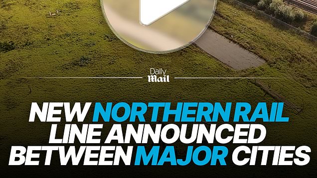 New northern rail line announced linking major UK cities