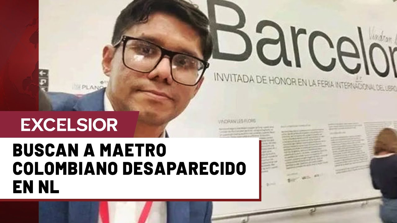 Desaparece profesor colombiano en Nuevo León tras su detención en Apodaca