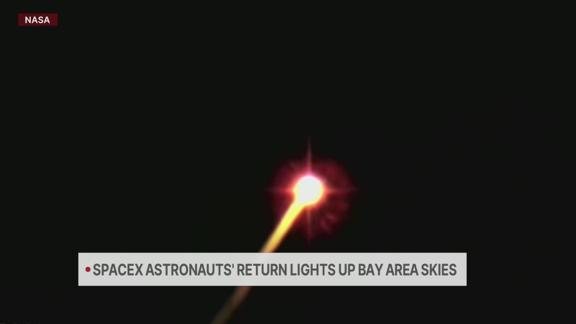 Bright light over Bay Area was astronauts’ return to Earth