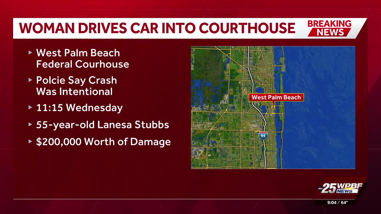 Florida woman purposely drives car into West Palm Beach courthouse