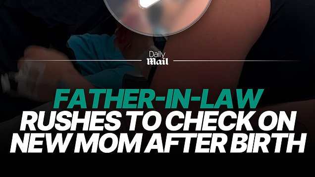 Father-in-law rushes to check on new mom moments after birth